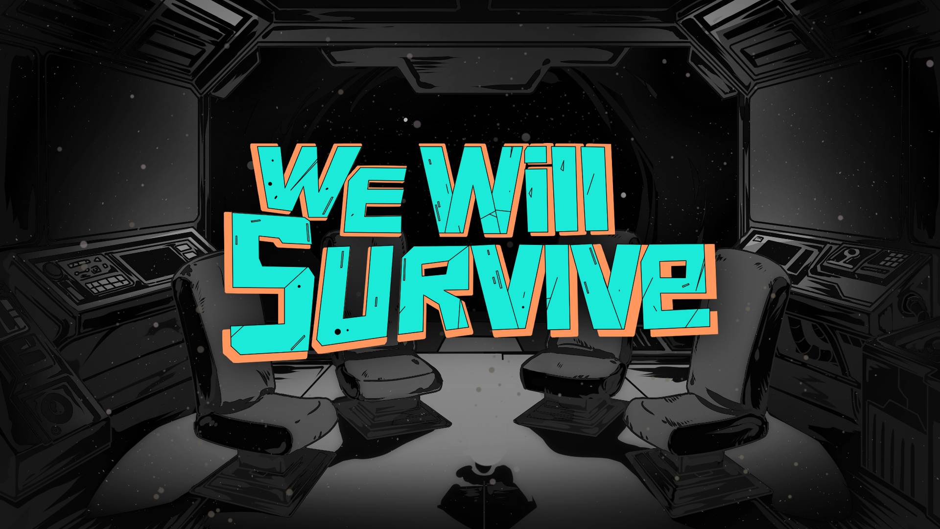 We Will Survive